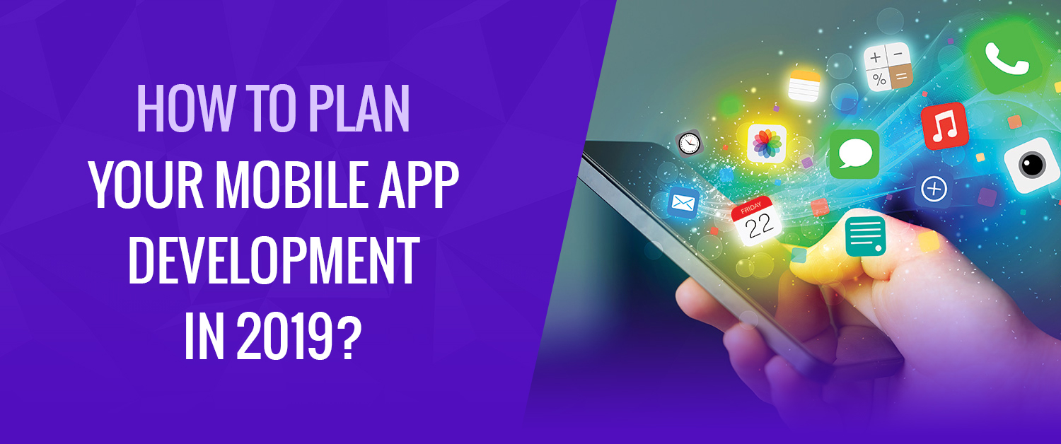 How to plan your mobile app development in 2021?