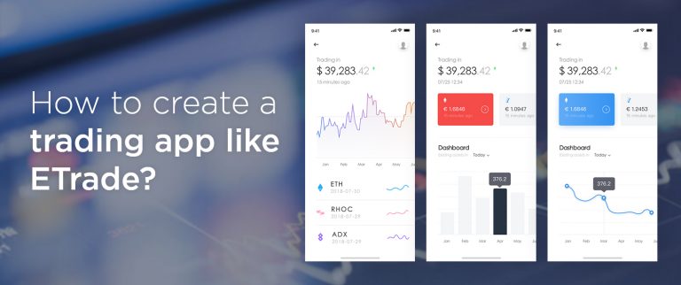 How to create a trading mobile app like E-Trade? | App Development