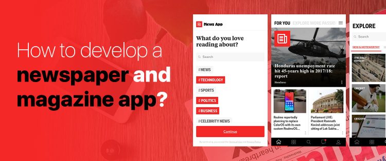 How to Develop a Newspaper and Magazine Mobile App?