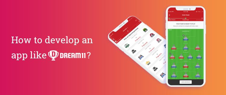 How to develop an app like Dream11? | fantasy sports app development