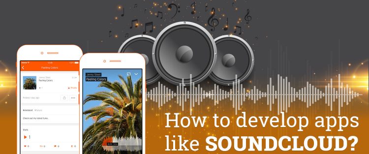 How to Develop Apps like Soundcloud