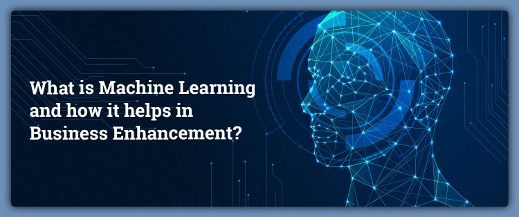 Machine Learning: A Catalyst for Business Growth - Matellio Inc.