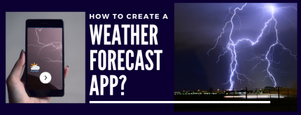 How to Create Weather Forecast Apps? | Weather App Development