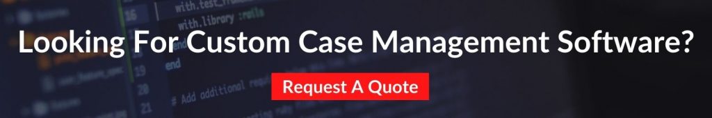 What is Case Management Software and Why Do You Need It? - Matellio Inc