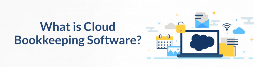 Key Benefits of Cloud Bookkeeping Software For Your Business - Matellio Inc