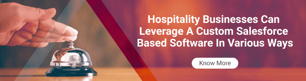 Top Benefits of Salesforce for hospitality businesses - Matellio Inc
