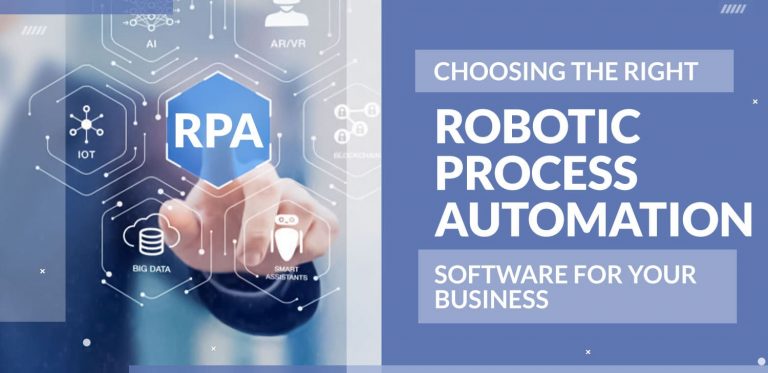 Choosing The Right Robotic Process Automation Software For Your ...