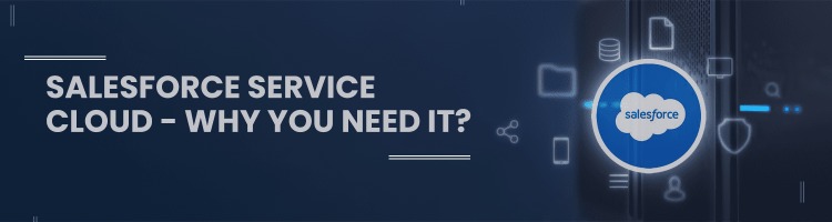 5 Reasons To Choose Salesforce Service Cloud For Your Small Business ...