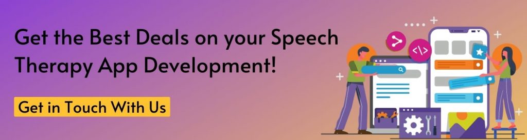 How to Develop a Speech Therapy App? - Matellio
