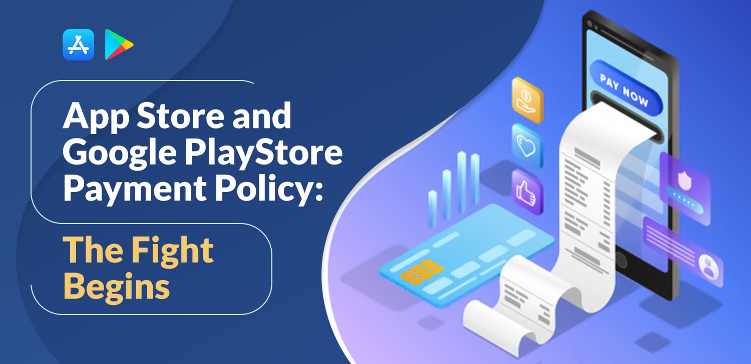 App Store and Google PlayStore Payment Policy