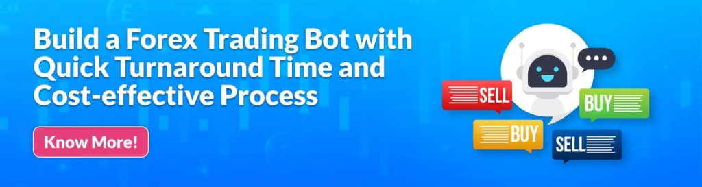 How to Develop a Forex Trading Bot? - Matellio