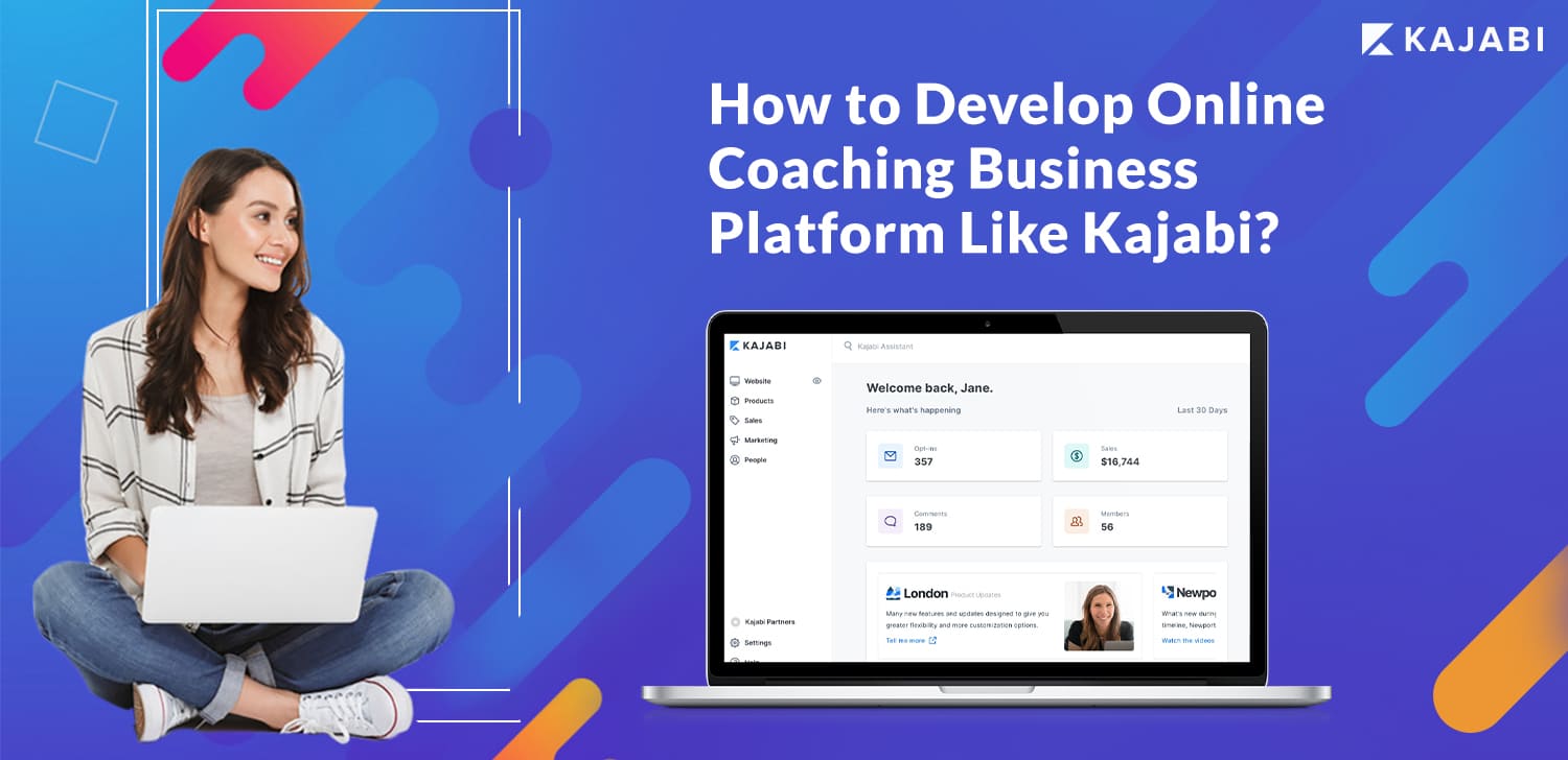 How to Develop Online Coaching Business Platform Like Kajabi? - Matellio