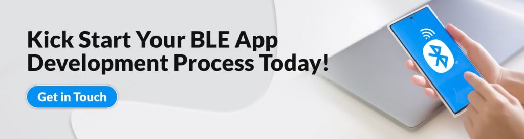 How Can BLE App Development Help Your Business? - Matellio