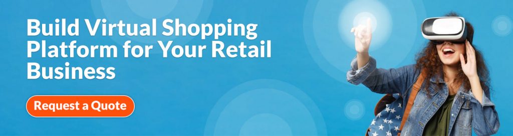 An Ultimate Guide on Virtual Shopping Platform - Matellio Inc