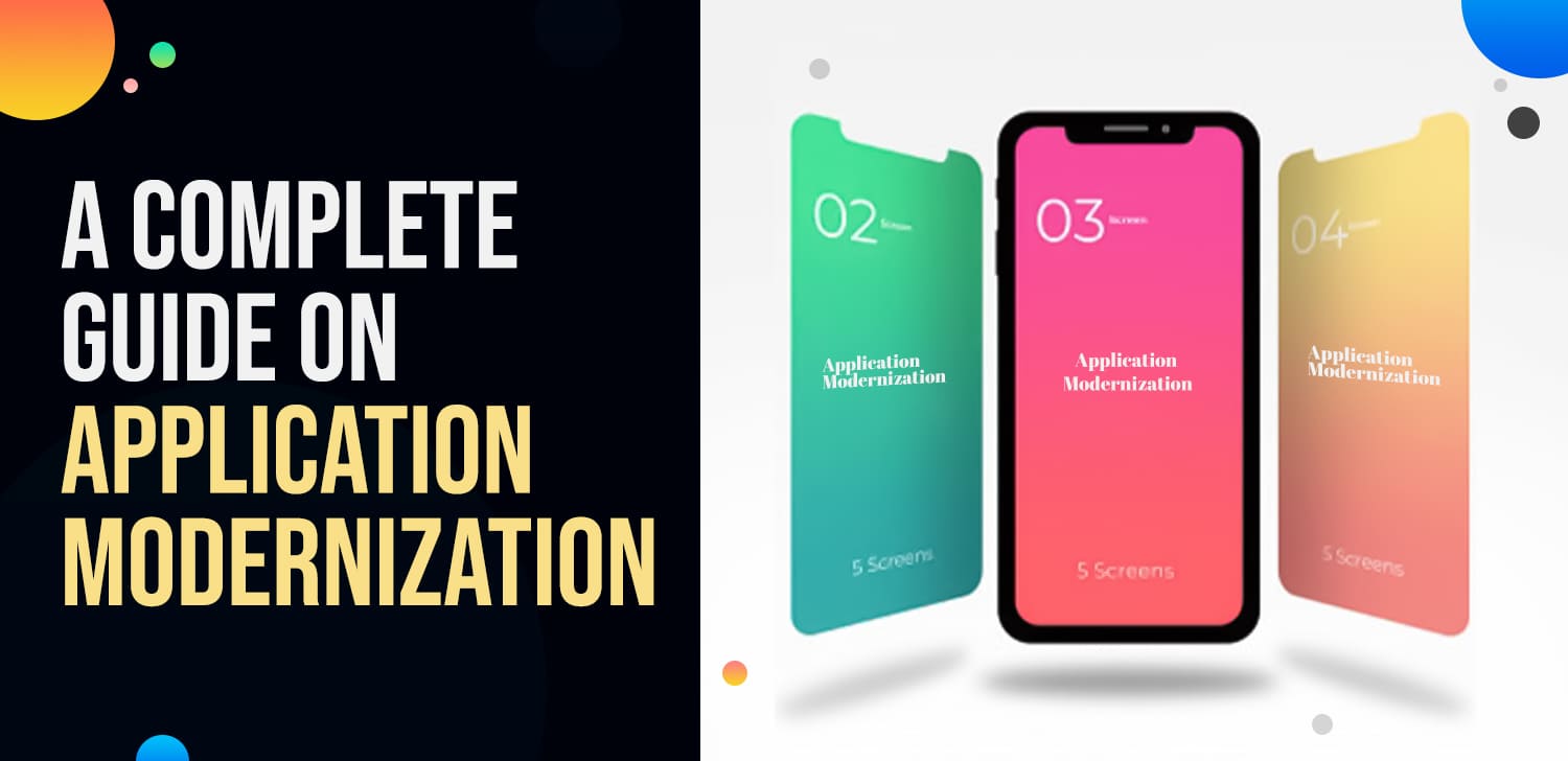 A Complete Guide on Application Modernization