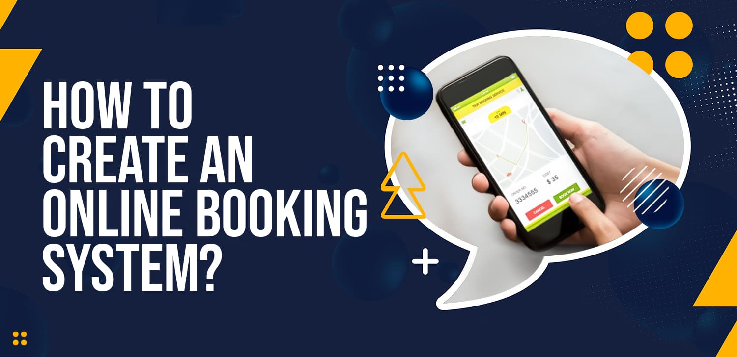 How To Create An Online Booking System Matellio