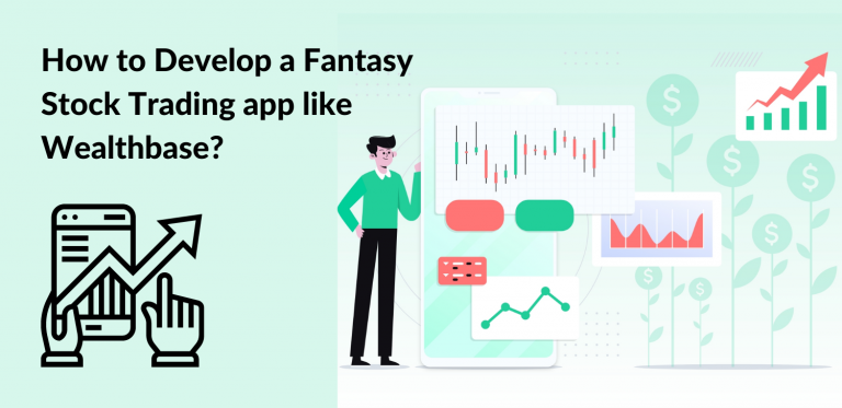 How to Develop a Fantasy Stock Trading App like Wealthbase? - Matellio