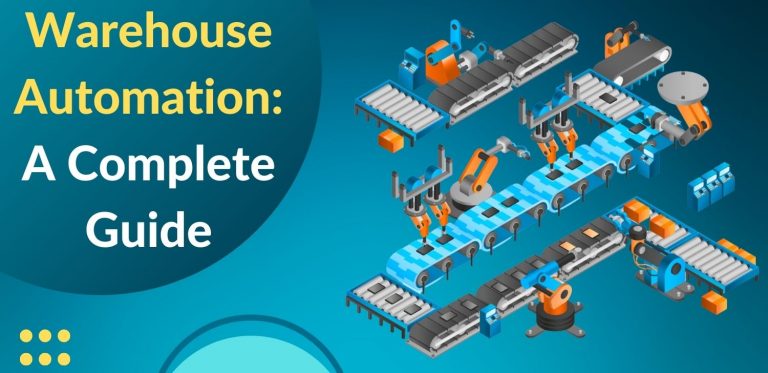 Warehouse Automation: A Complete Guide - Matellio Inc