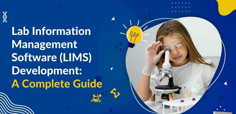 Lab Information Management Software (LIMS) Development: A Complete Guide - Matellio
