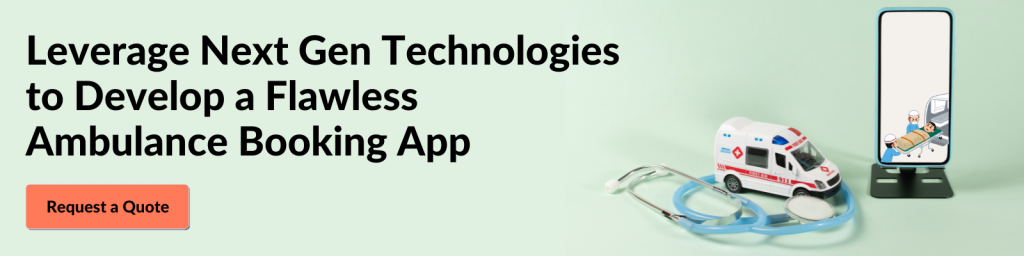How to Develop a Successful Ambulance Booking App? - Matellio Inc