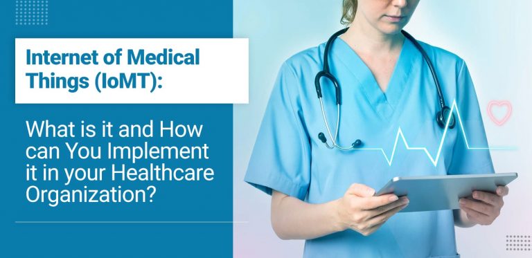 Internet of Medical Things (IoMT): What is it, and How Can You ...