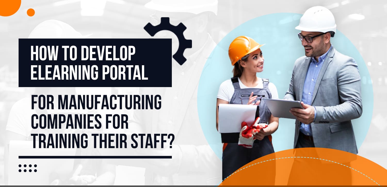How to Develop eLearning Portal for Manufacturing Companies for ...