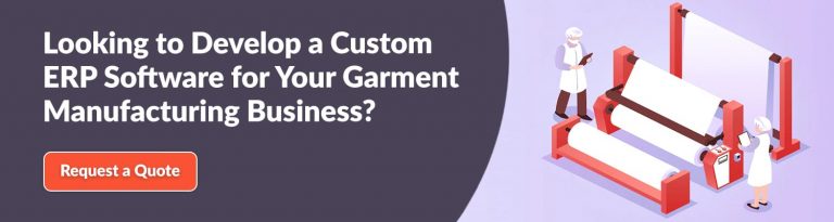 How to Develop an ERP Software for a Garment Manufacturing Business? - Matellio Inc