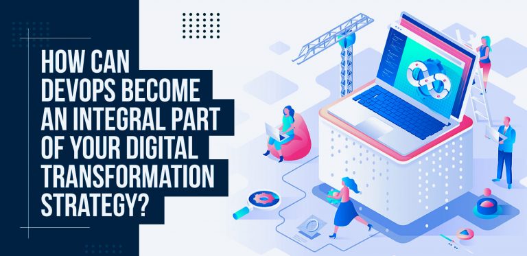 How can DevOps Become an Integral Part of Your Digital Transformation ...