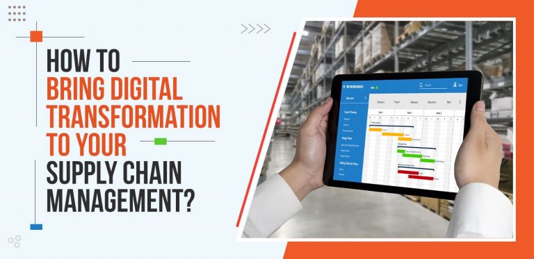 How to Bring Digital Transformation To Your Supply Chain Management ...
