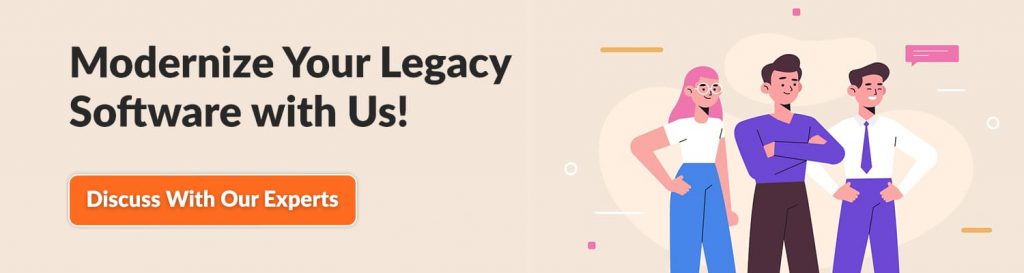 10 Reasons Why You Should Consider Legacy Software Modernization for Your Business - Matellio Inc