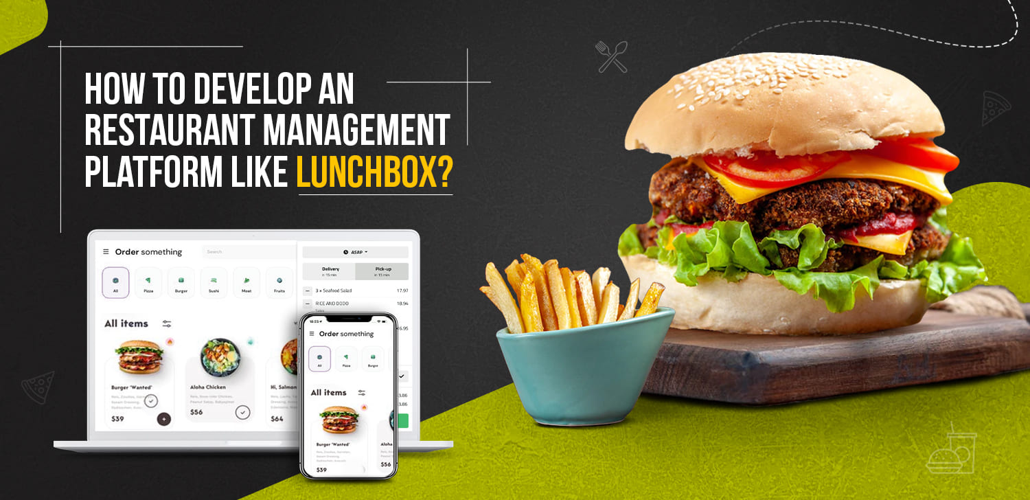 How to Develop an Restaurant Management Platform Like Lunchbox ...