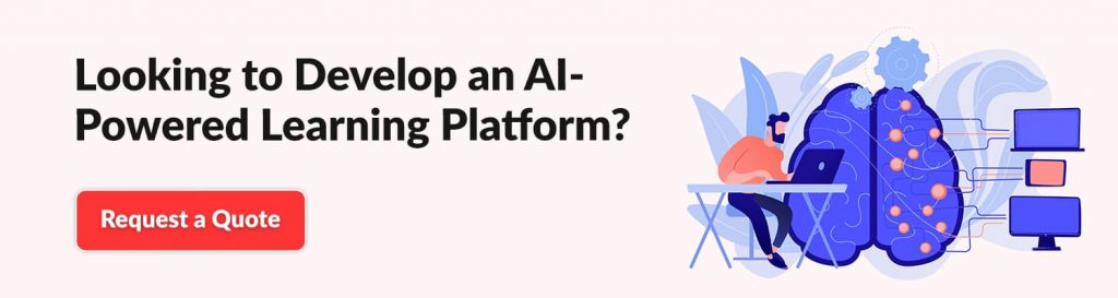 How to Develop an AI-based Learning Platform? - Matellio
