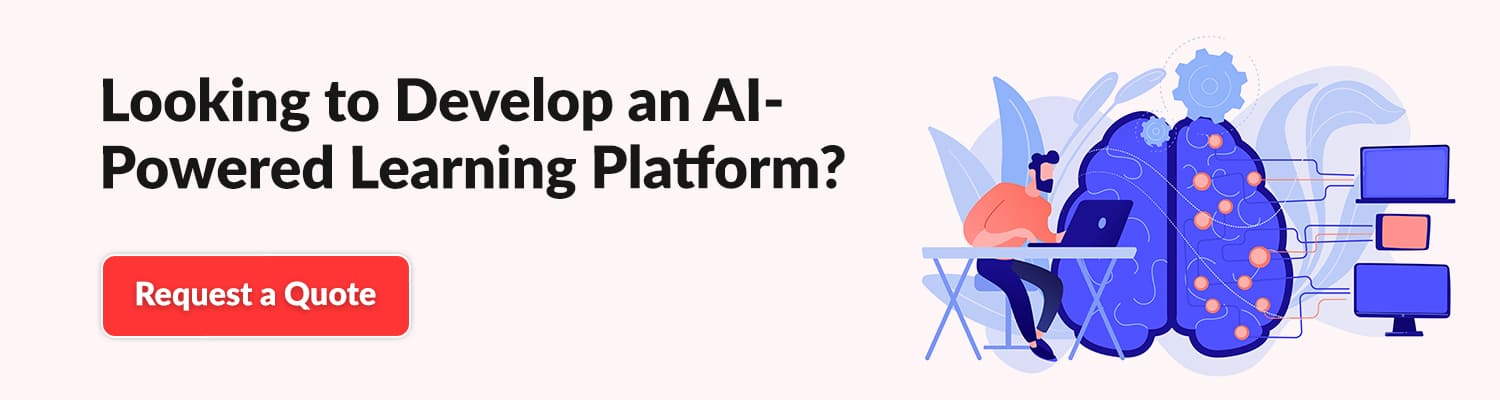 How to Develop an AI-based Learning Platform? - Matellio
