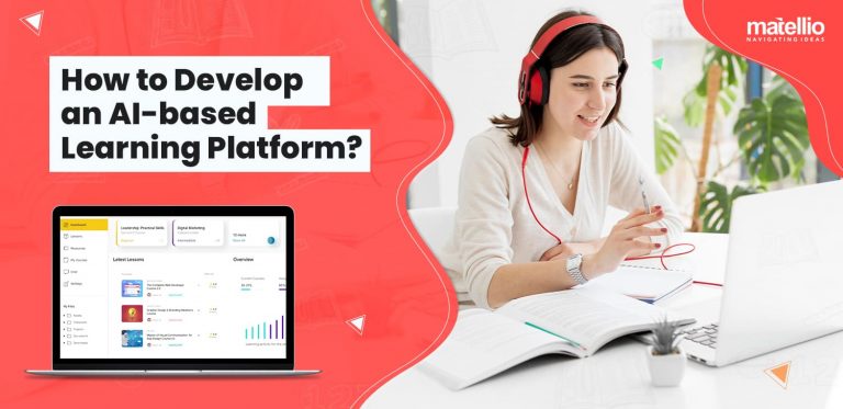 How To Develop An Ai Based Learning Platform Matellio
