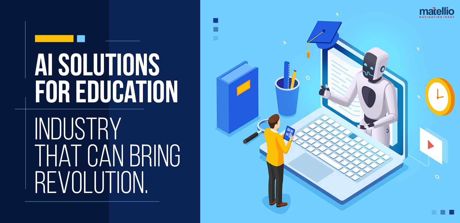 AI Solutions for Education Industry That Can Bring Revolution ...