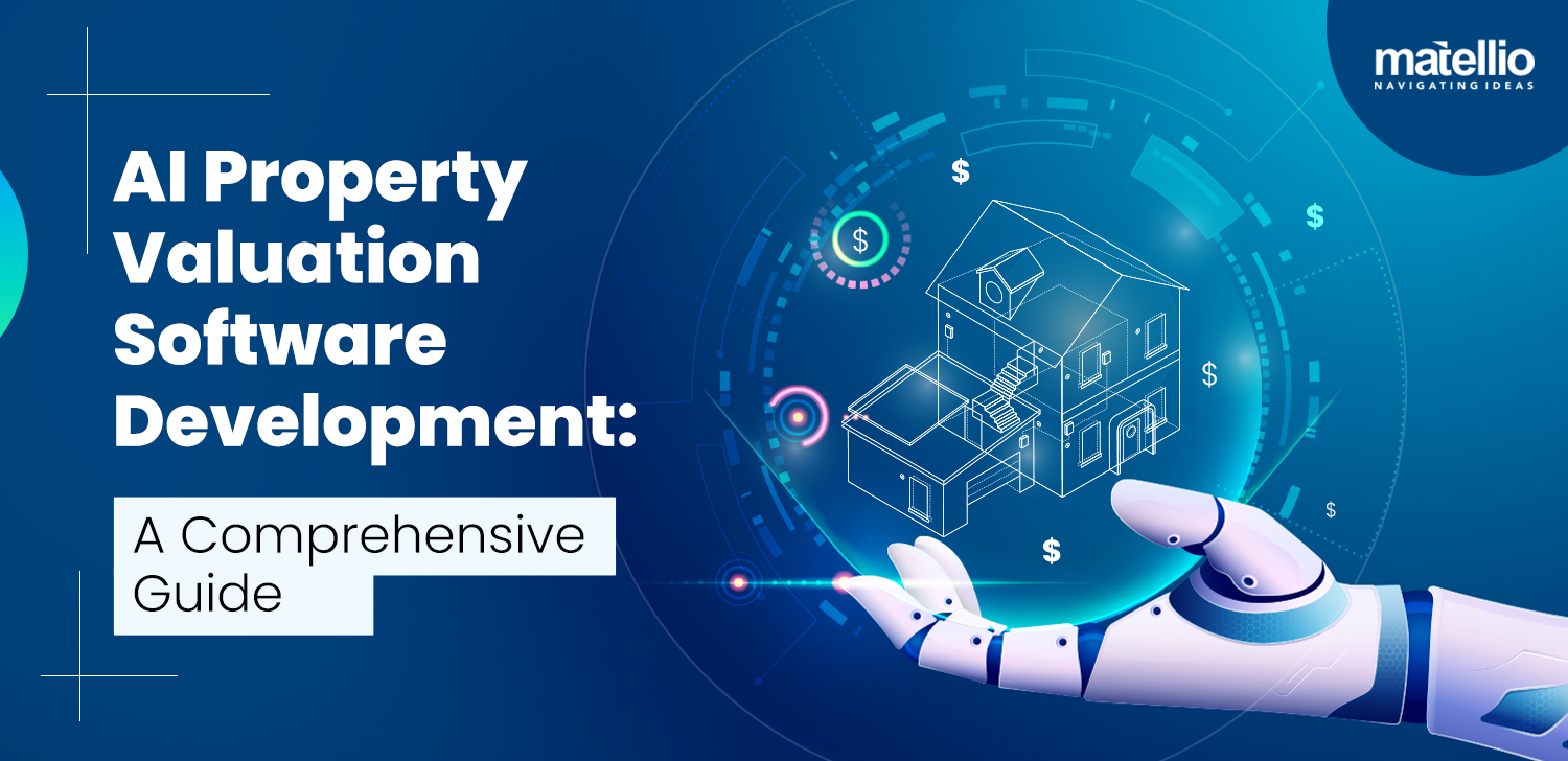 AI Property Valuation Software Development: A Comprehensive Guide ...