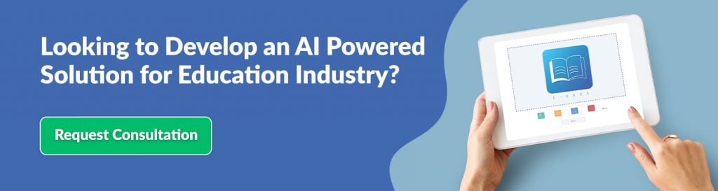 Application of AI in Education: How to Bring Out the Best for Your Business. - Matellio Inc