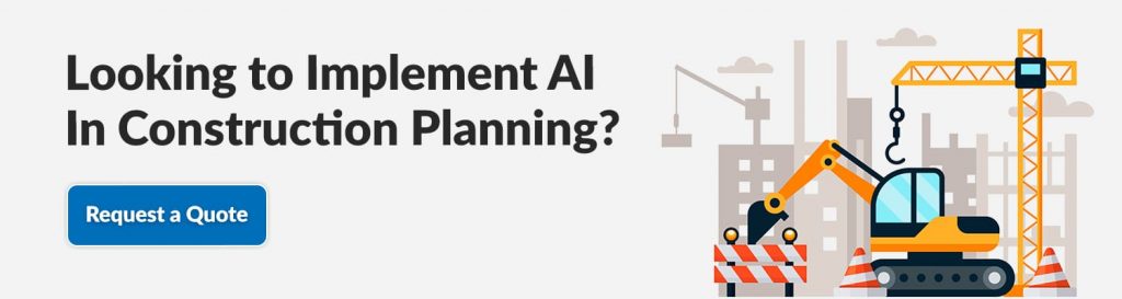 A Comprehensive Guide to AI In Construction - Matellio Inc