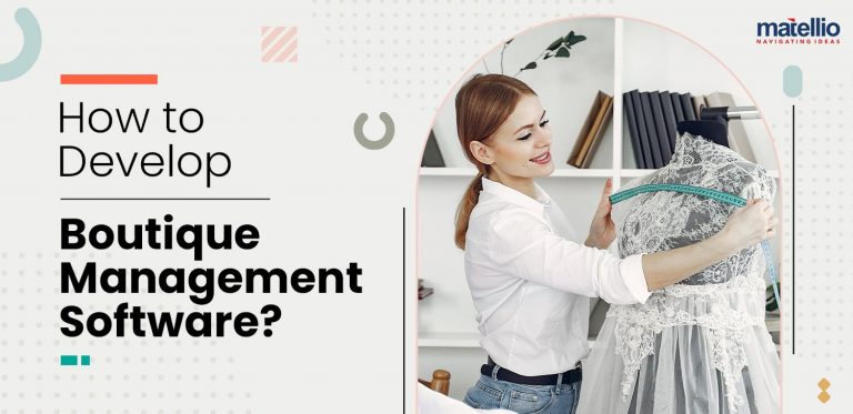 How to Develop Boutique Management Software? - Matellio Inc