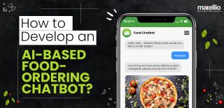 How To Develop An AI-based Food-ordering Chatbot? - Matellio Inc