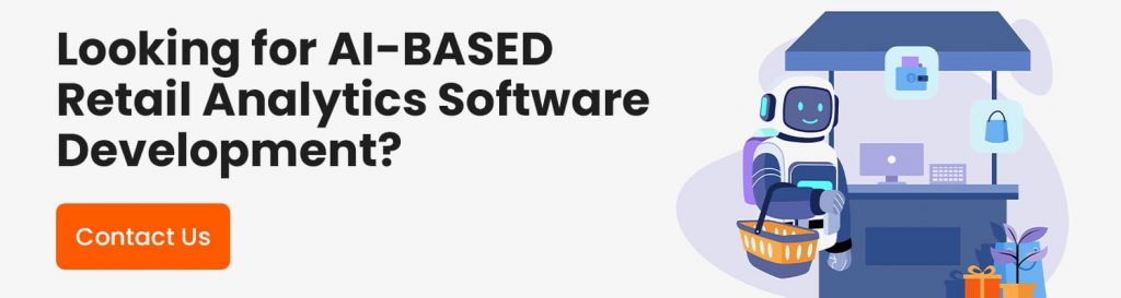 How to Develop AI-Based Retail Analytic Software? - Matellio Inc