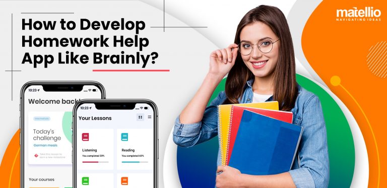 How to Develop Homework Help App Like Brainly? - Matellio Inc