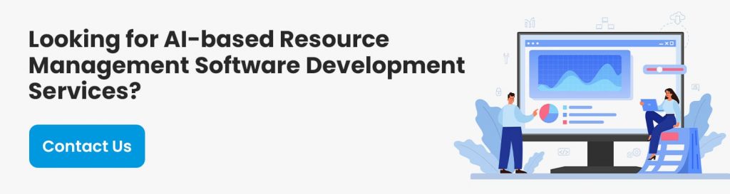 How to Develop AI-based Resource Management Software? - Matellio Inc