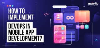 How to Implement DevOps in Mobile App Development? - Matellio Inc