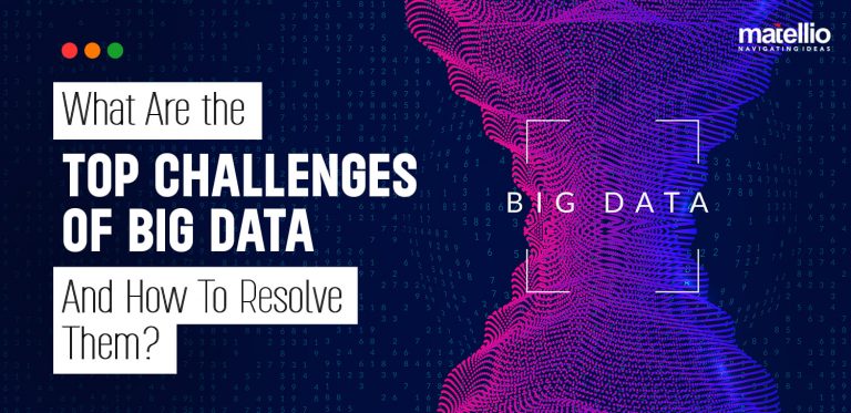 What Are the Top Challenges of Big Data and How To Resolve Them ...