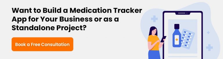 How to Develop a Medication Tracker & Pill Reminder App? - Matellio Inc