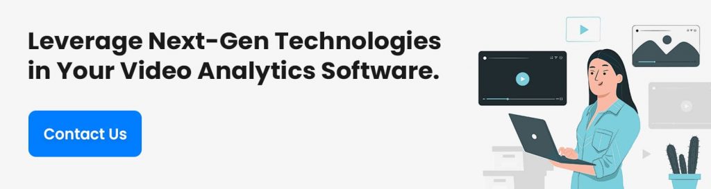 How to Develop AI-Based Video Analytics Software? - Matellio Inc