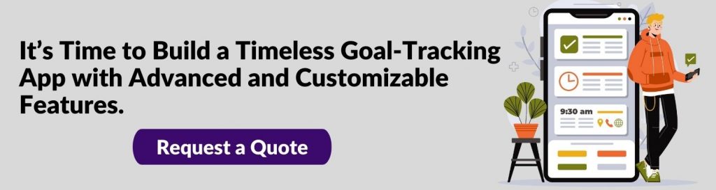 How to Develop a Goal Tracking App? - Matellio Inc