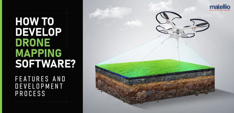 How to Develop Drone Mapping Software? Features and Development Process