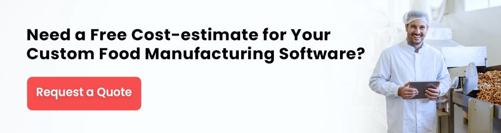 Food Manufacturing Software Development: Benefits, Features, and ...